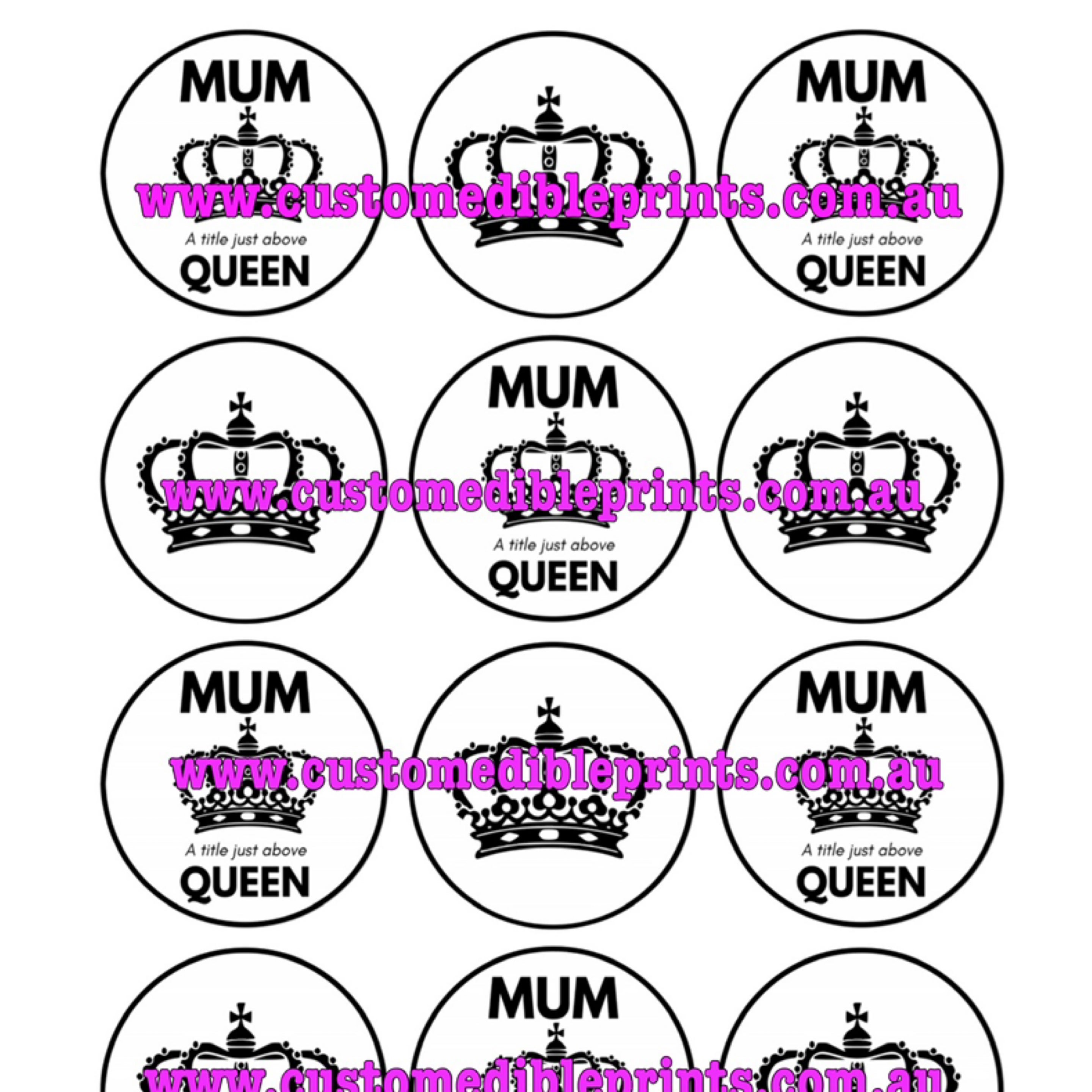Mum title just above Queen -2.5” - 12 Per Sheet | CUSTOM EDIBLE PRINTS